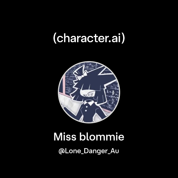 Chat with Miss blommie | character.ai | Personalized AI for every ...