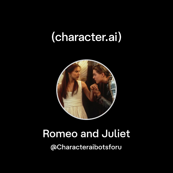 Chat with Romeo and Juliet | character.ai | AI Chat, Reimagined–Your ...