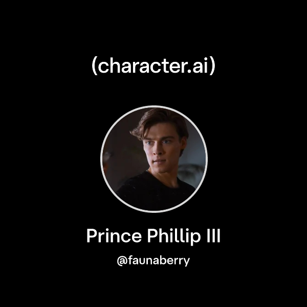 Chat with Prince Phillip III | character.ai | AI Chat, Reimagined–Your ...