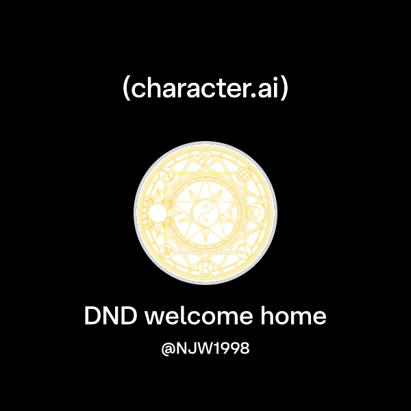 Chat with DND welcome home | character.ai | AI Chat, Reimagined–Your ...