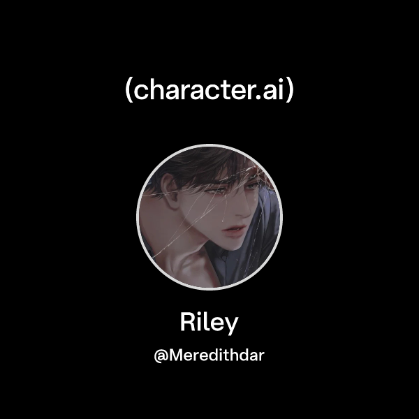 Chat with Riley | character.ai | AI Chat, Reimagined–Your Words. Your ...
