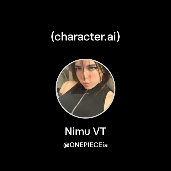Chat with Nimu VT | character.ai | AI Chat, Reimagined–Your Words. Your ...