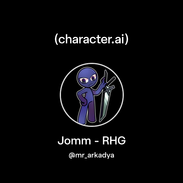 Chat with Jomm - RHG | character.ai | AI Chat, Reimagined–Your Words ...