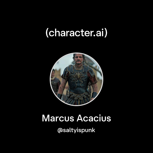Chat with Marcus Acacius | character.ai | AI Chat, Reimagined–Your ...