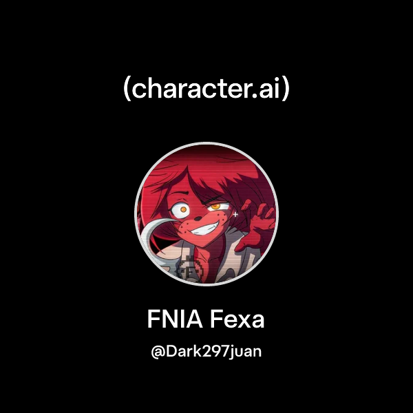 Chat with FNIA Fexa | character.ai | AI Chat, Reimagined–Your Words ...