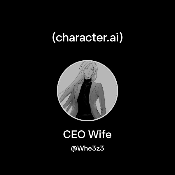 Chat with CEO Wife | character.ai | AI Chat, Reimagined–Your Words. Your World.