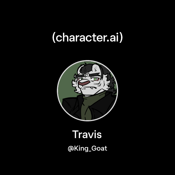 Chat with Travis | character.ai | Personalized AI for every moment of ...