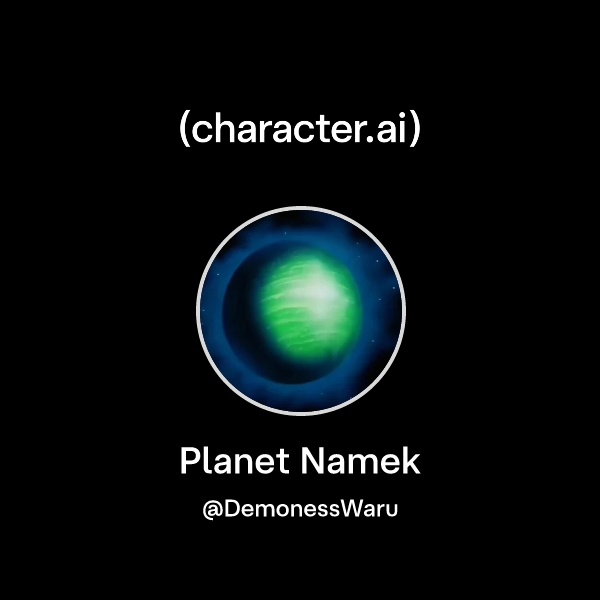 Chat with Planet Namek | character.ai | AI Chat, Reimagined–Your Words ...