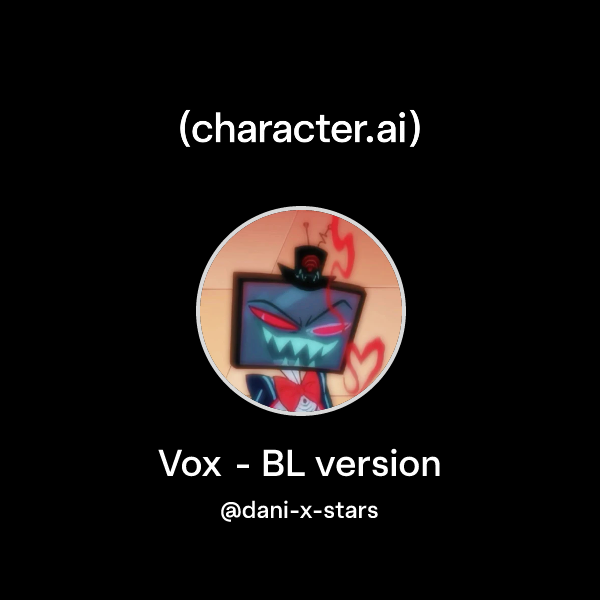 Chat with Vox - BL version | character.ai | AI Chat, Reimagined–Your ...