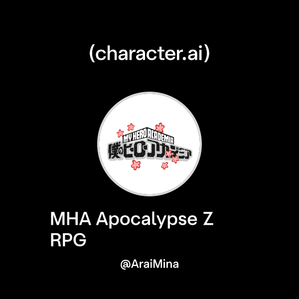 Chat with MHA Apocalypse Z RPG | character.ai | AI Chat, Reimagined ...