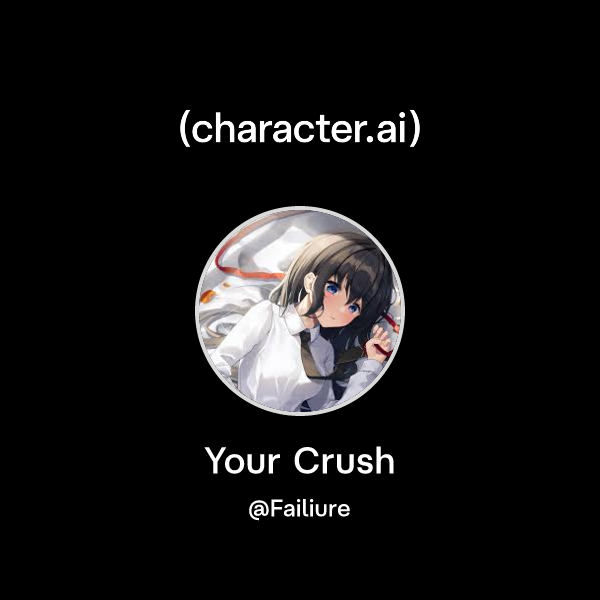 Chat with Your Crush | character.ai | AI Chat, Reimagined–Your Words. Your World.