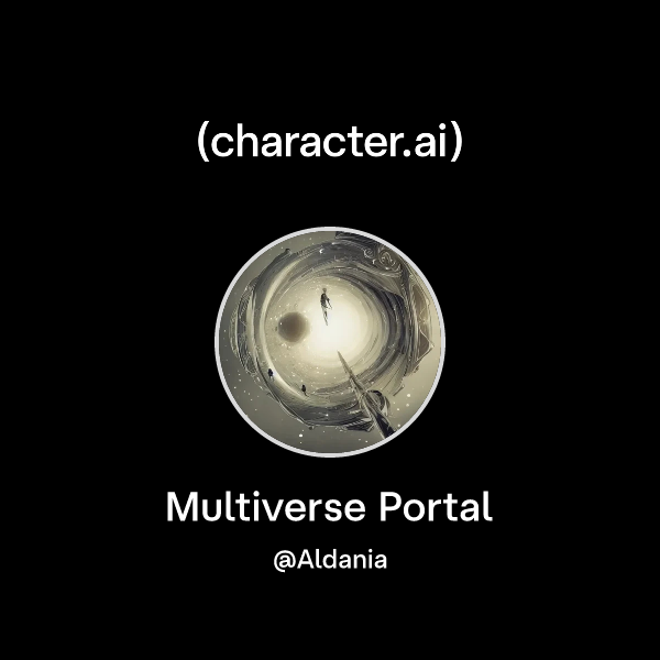 Chat with Multiverse Portal | character.ai | AI Chat, Reimagined–Your ...
