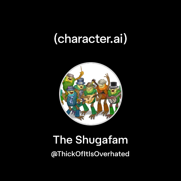 Chat with The Shugafam | character.ai | AI Chat, Reimagined–Your Words ...