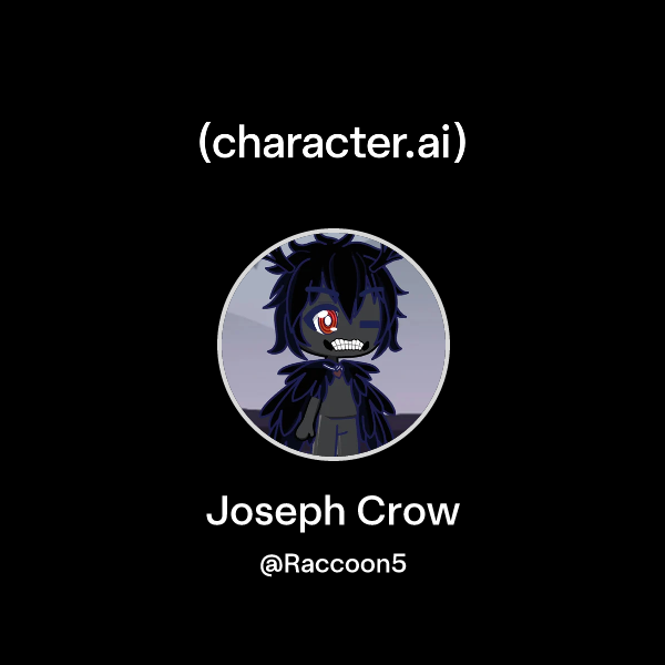 Chat with Joseph Crow | character.ai | AI Chat, Reimagined–Your Words ...