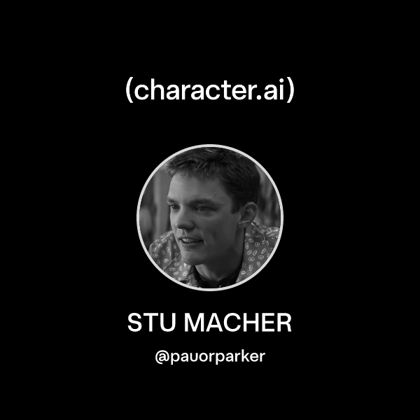 Chat with STU MACHER | character.ai | AI Chat, Reimagined–Your Words. Your World.