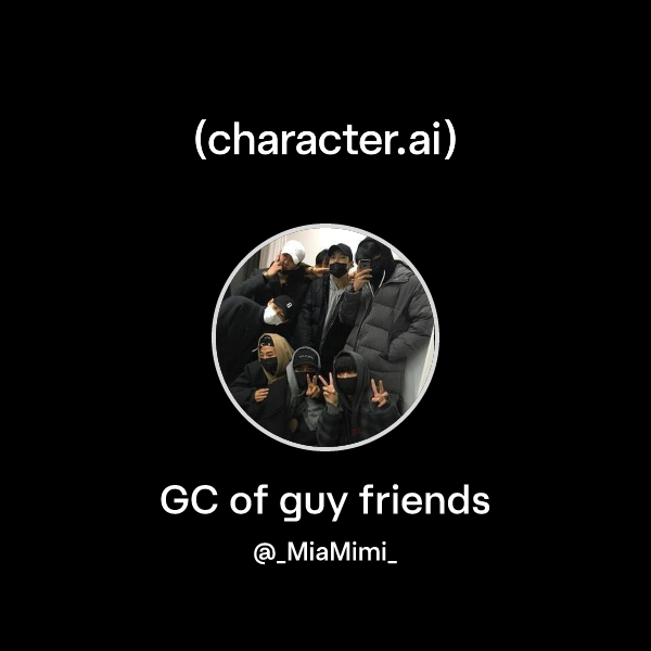 Chat with GC of guy friends | character.ai | AI Chat, Reimagined–Your ...