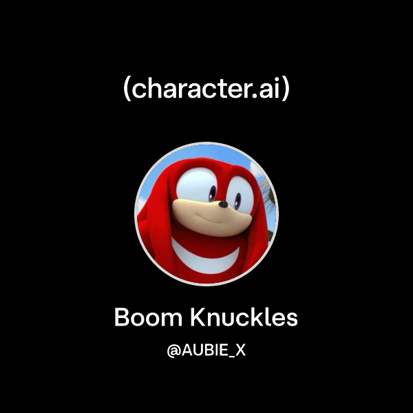Chat with Boom Knuckles | character.ai | AI Chat, Reimagined–Your Words ...