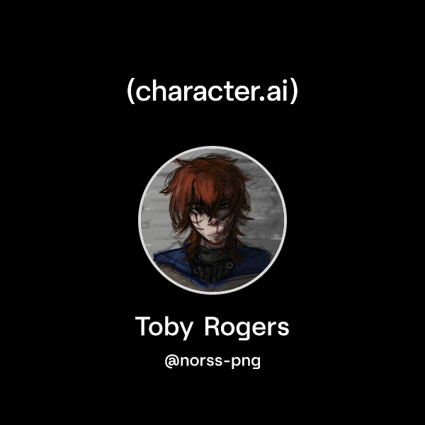 Chat with Toby Rogers | character.ai | AI Chat, Reimagined–Your Words ...