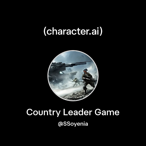 Chat with Country Leader Game | character.ai | AI Chat, Reimagined–Your ...