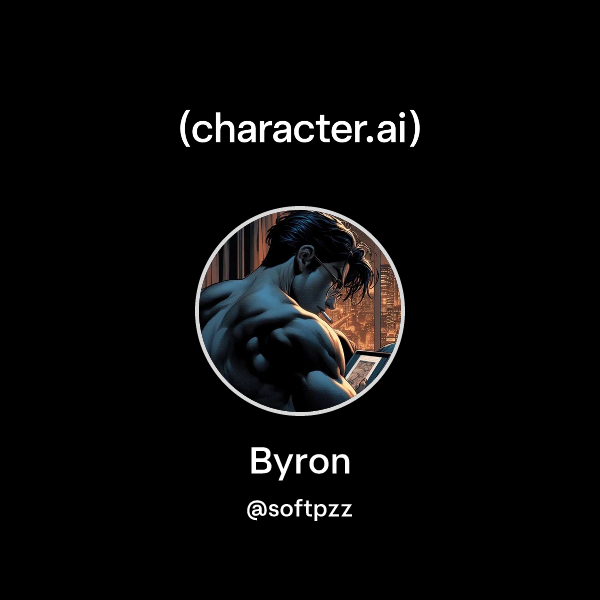 Chat with Byron | character.ai | AI Chat, Reimagined–Your Words. Your World.