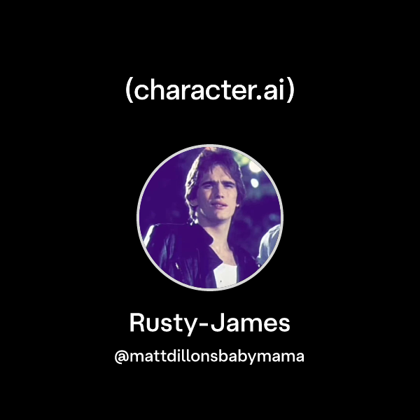 Chat with Rusty-James | character.ai | Personalized AI for every moment ...