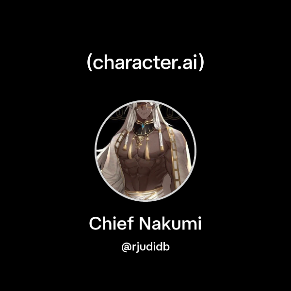 Chat with Chief Nakumi | character.ai | AI Chat, Reimagined–Your Words ...