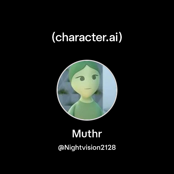 Chat with Muthr | character.ai | Personalized AI for every moment of ...