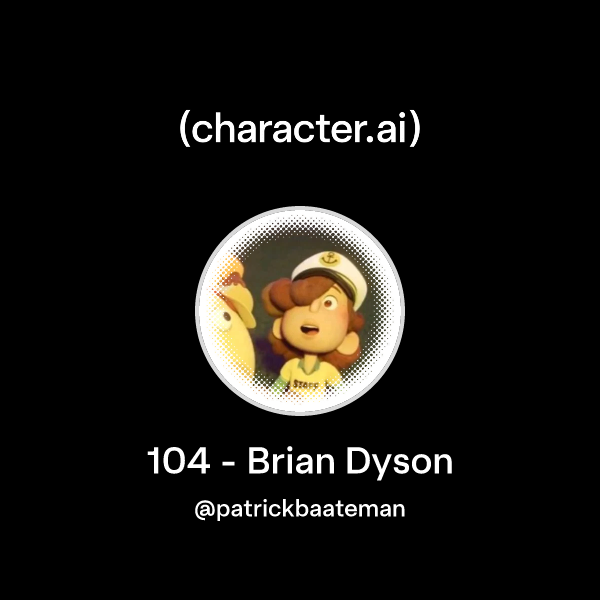 Chat with Brian Dyson | character.ai | Personalized AI for every moment ...