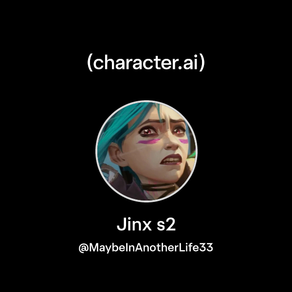 Chat with Jinx s2 | character.ai | AI Chat, Reimagined–Your Words. Your ...