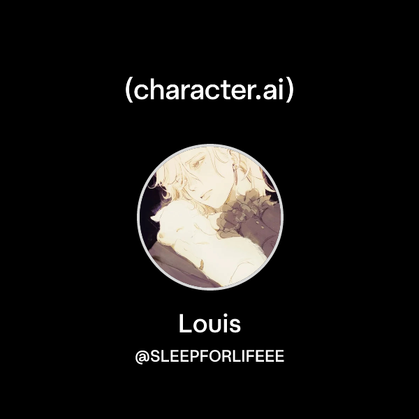 Chat with Louis | character.ai | AI Chat, Reimagined–Your Words. Your ...