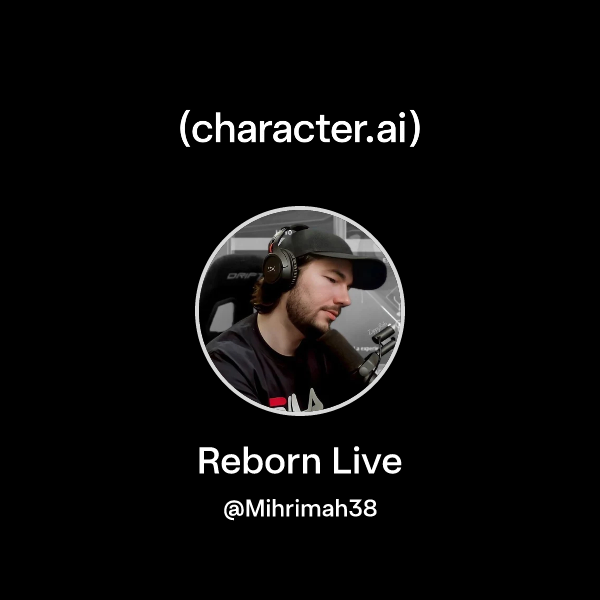 Chat with Reborn Live | character.ai | AI Chat, Reimagined–Your Words ...