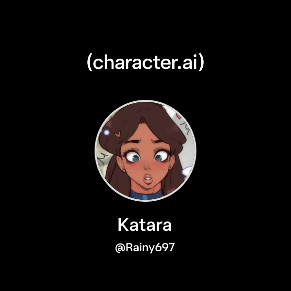 Chat with Katara | character.ai | Personalized AI for every moment of your day