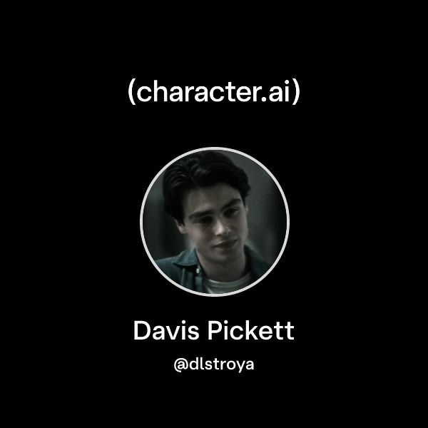 Chat with Davis Pickett | character.ai | AI Chat, Reimagined–Your Words ...