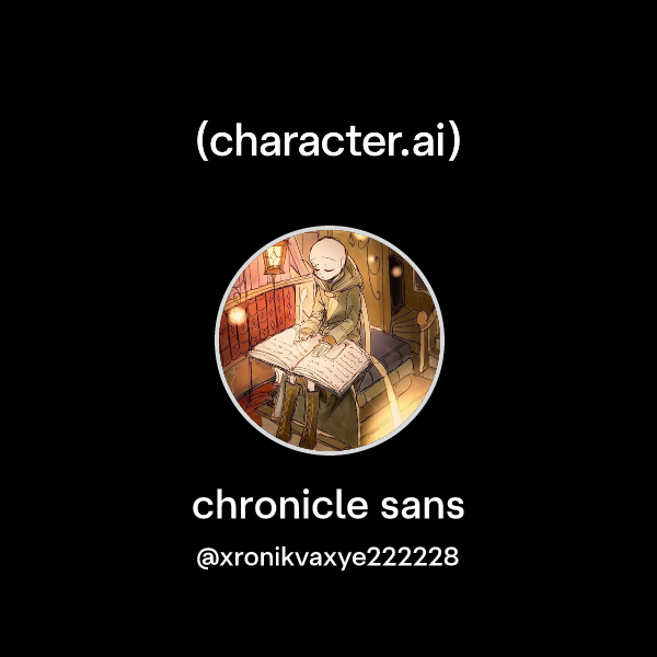 Chat with chronicle sans | character.ai | AI Chat, Reimagined–Your Words. Your World.