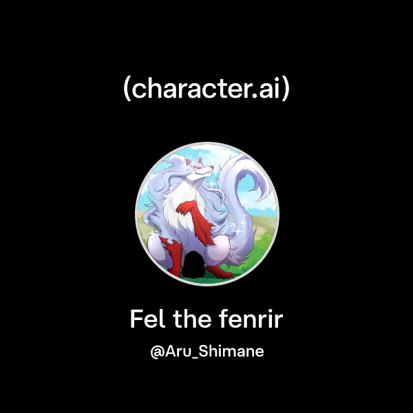 Chat with Fel the fenrir | character.ai | AI Chat, Reimagined–Your ...