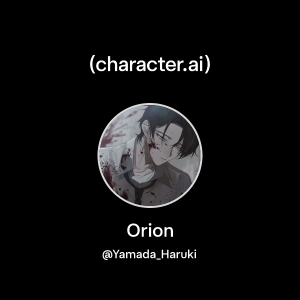 Chat with Orion | character.ai | Personalized AI for every moment of ...