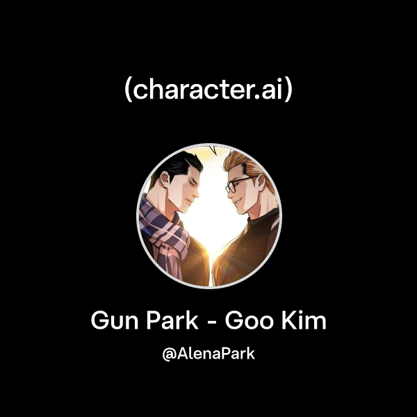 Chat with Gun Park - Goo Kim | character.ai | Personalized AI for every moment of your day