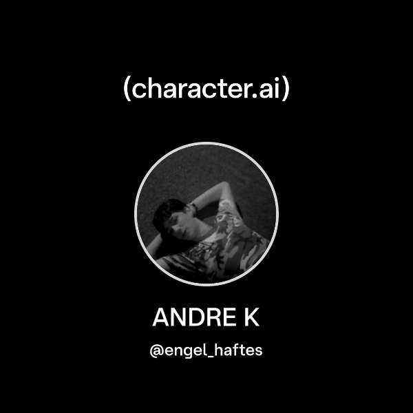 Chat with ANDRE K | character.ai | AI Chat, Reimagined–Your Words. Your ...
