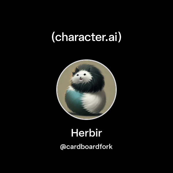Chat with Herbir | character.ai | AI Chat, Reimagined–Your Words. Your ...