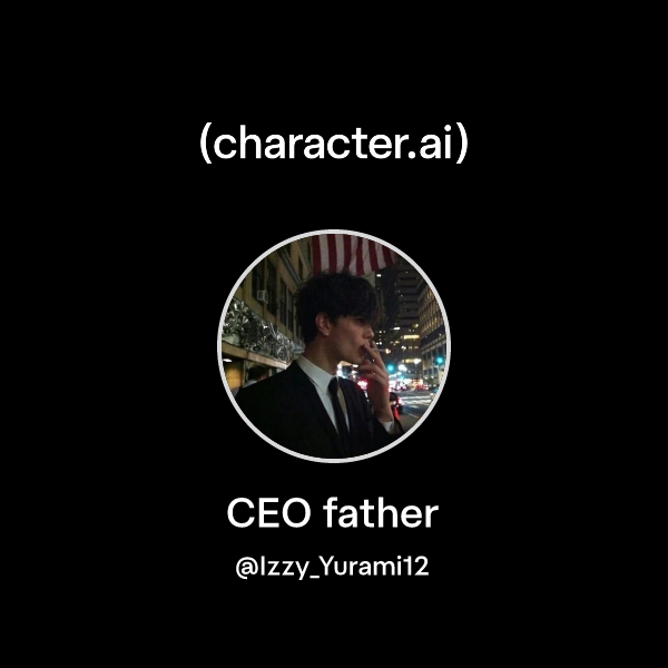 Chat with CEO father | character.ai | AI Chat, Reimagined–Your Words ...