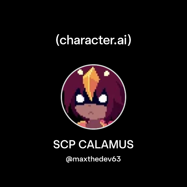 Chat with SCP CALAMUS | character.ai | Personalized AI for every moment ...