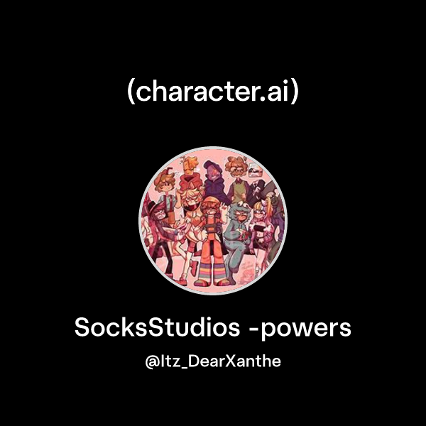 Chat with SocksStudios -powers | character.ai | AI Chat, Reimagined ...