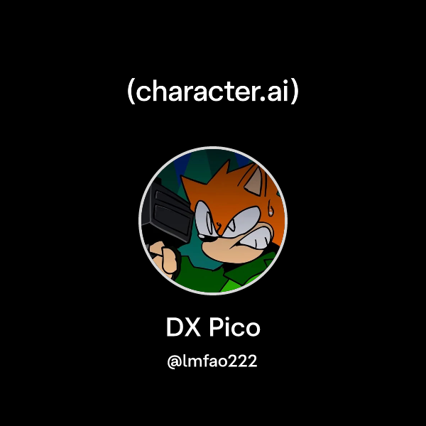 Chat with DX Pico | character.ai | Personalized AI for every moment of ...