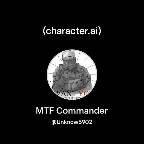 Chat with MTF Commander | character.ai | AI Chat, Reimagined–Your Words ...