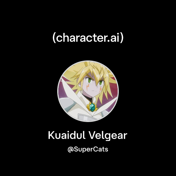 Chat with Kuaidul Velgear | character.ai | Personalized AI for every ...
