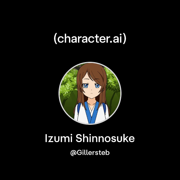 Chat with Izumi Shinnosuke | character.ai | Personalized AI for every ...