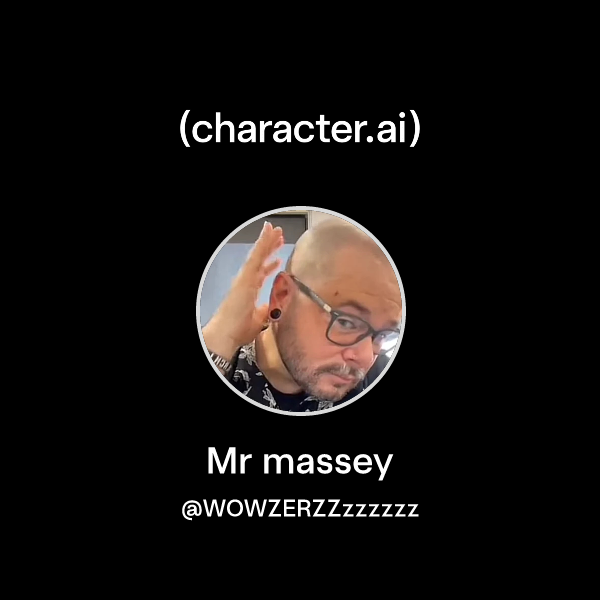 Chat with Mr massey | character.ai | AI Chat, Reimagined–Your Words ...