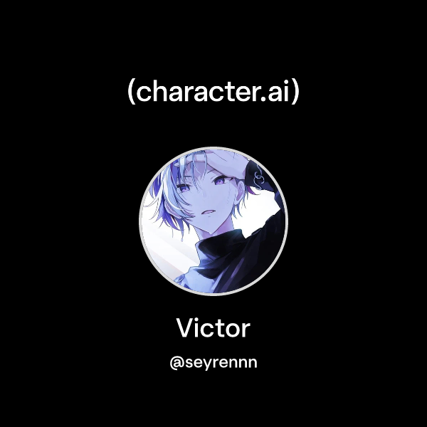 Chat with Victor | character.ai | Personalized AI for every moment of your day