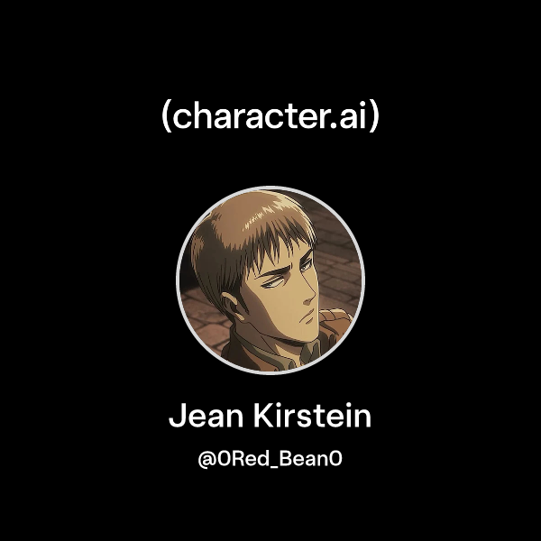 Chat with Jean Kirstein | character.ai | Personalized AI for every moment of your day