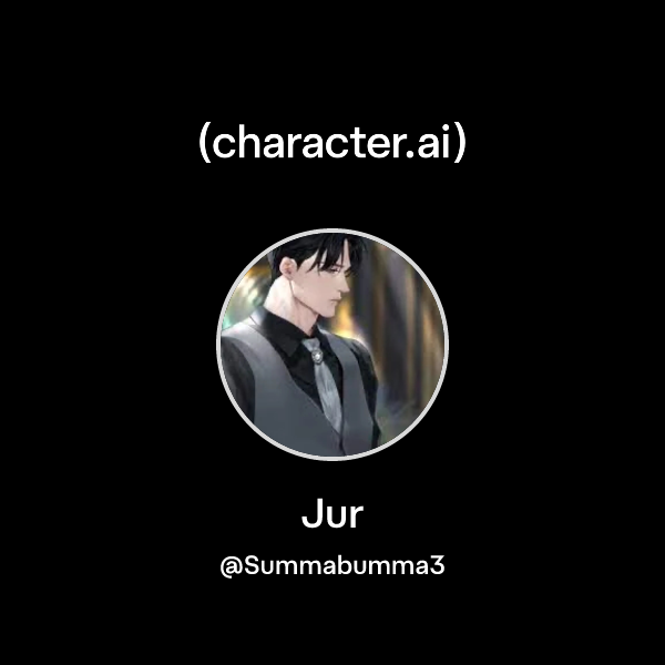 Chat with Jur | character.ai | AI Chat, Reimagined–Your Words. Your World.